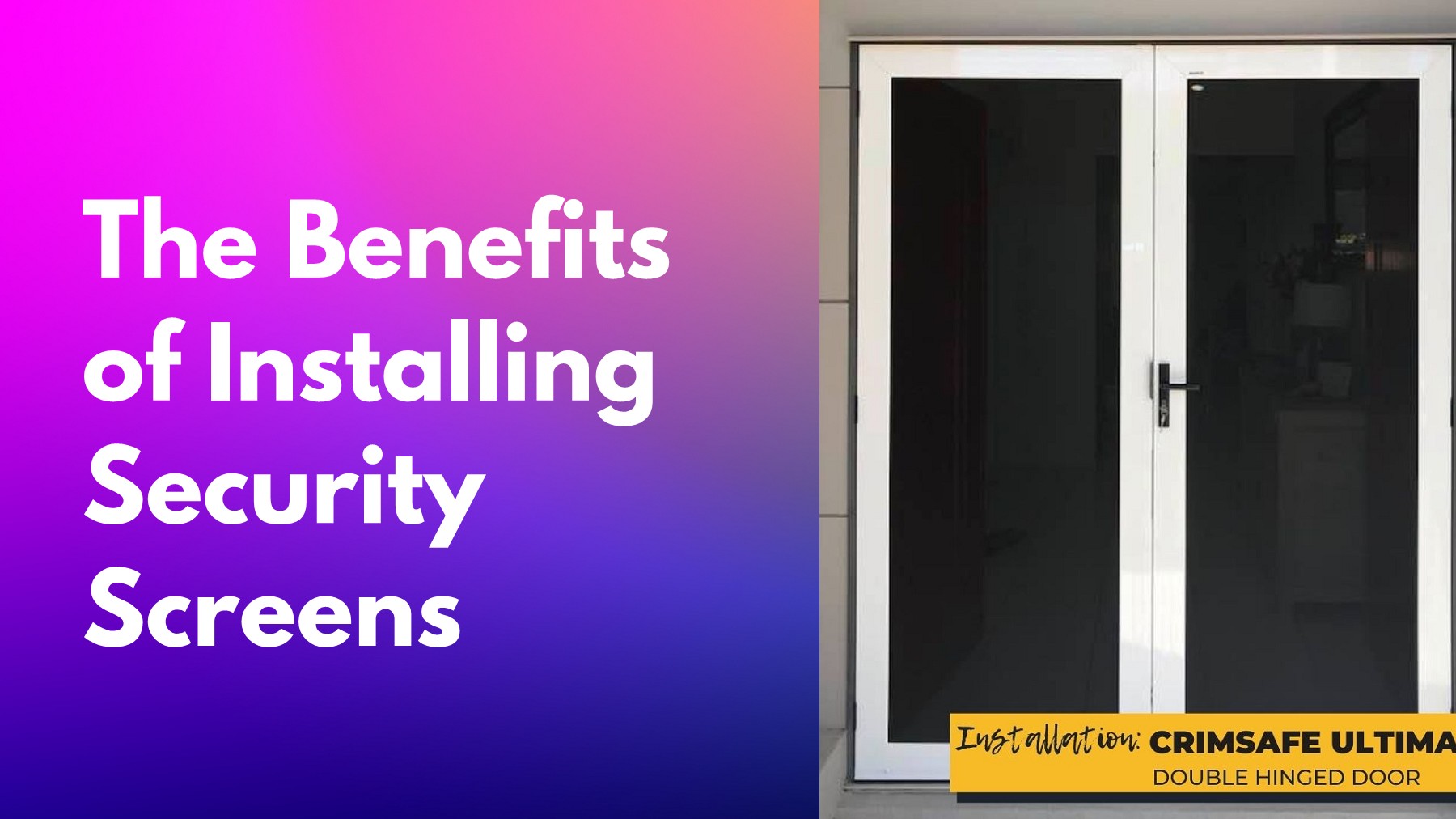 The Benefits of Installing Security Screens - Brisbane Security Screens ...