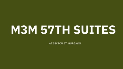 M3M 57TH SUITES AT SECTOR 57 GURGAON - BROCHURE