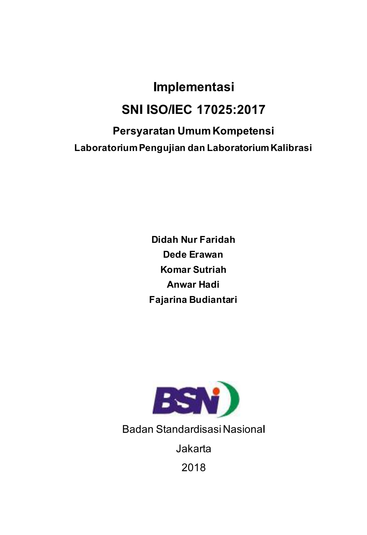 Implementasi SNI ISO-IEC 17025 2017 Persyaratan Umum Kompetensi Lab Pengujian dan Lab Kalibrasi ...