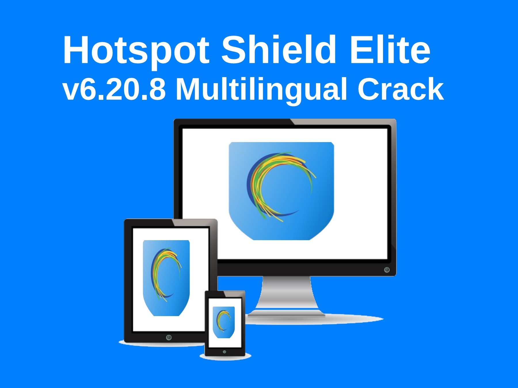 Hotspot Shield Elite v6.20.8 Multilingual Crack - lindajduchesne - Page 1 - 6 | Flip PDF Online ...
