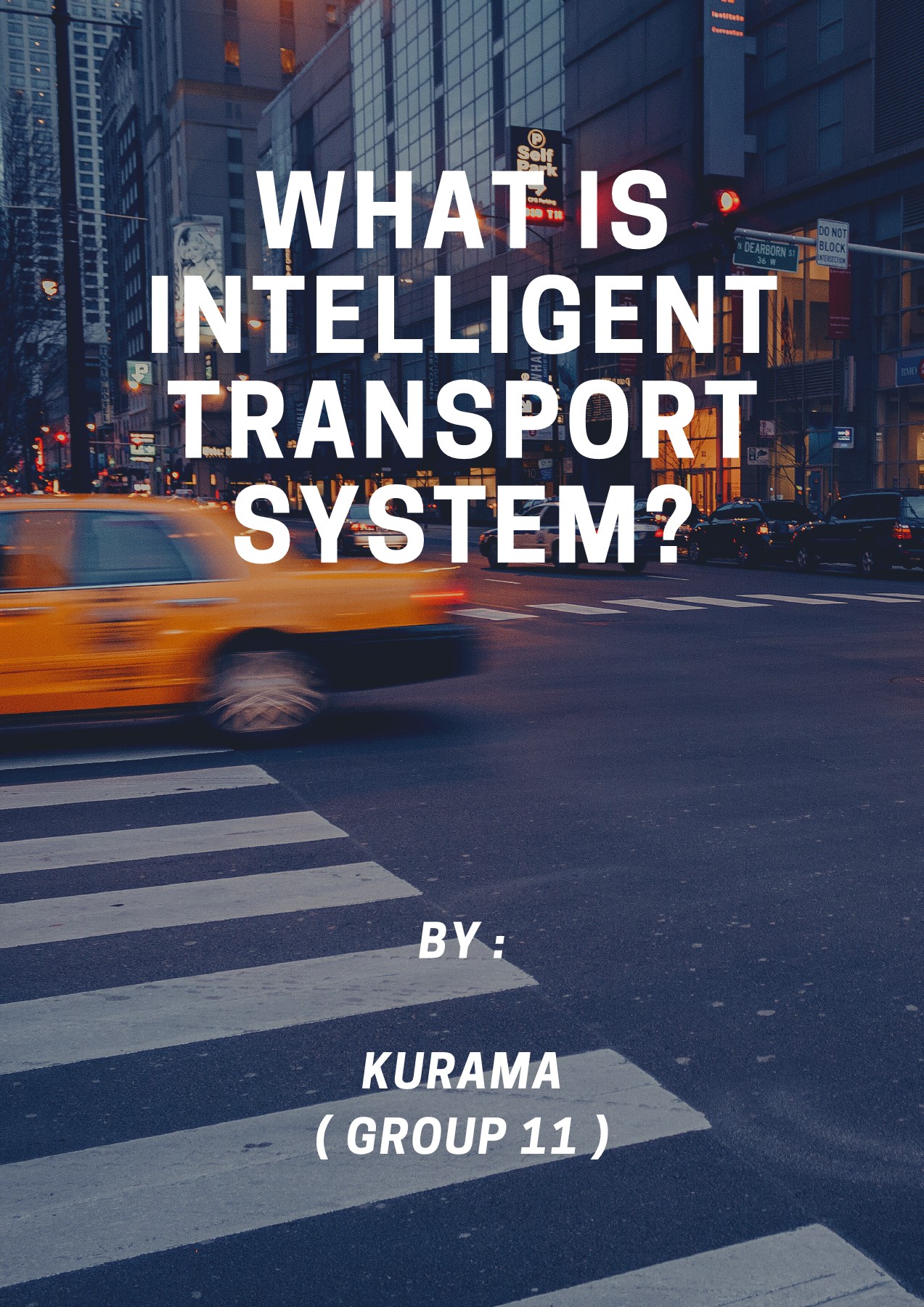 INTELLIGENT TRANSPORT SYSTEM (ITS) - Theng Yi Ling - Page 1 - 24 | Flip ...