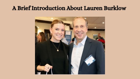 A Brief Introduction About Lauren Burklow