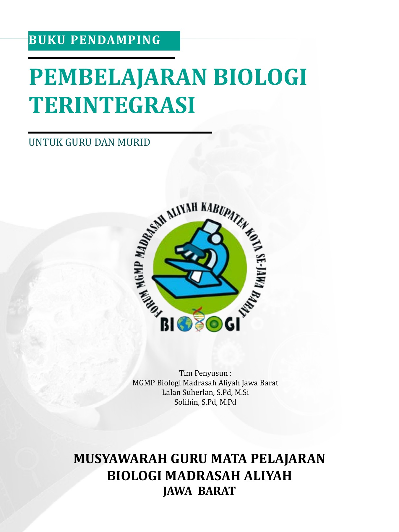 BUKU PENDAMPING PEMBELAJARAN BIOLOGI TERINTEGRASI - muqfaiez - Page 1 ...
