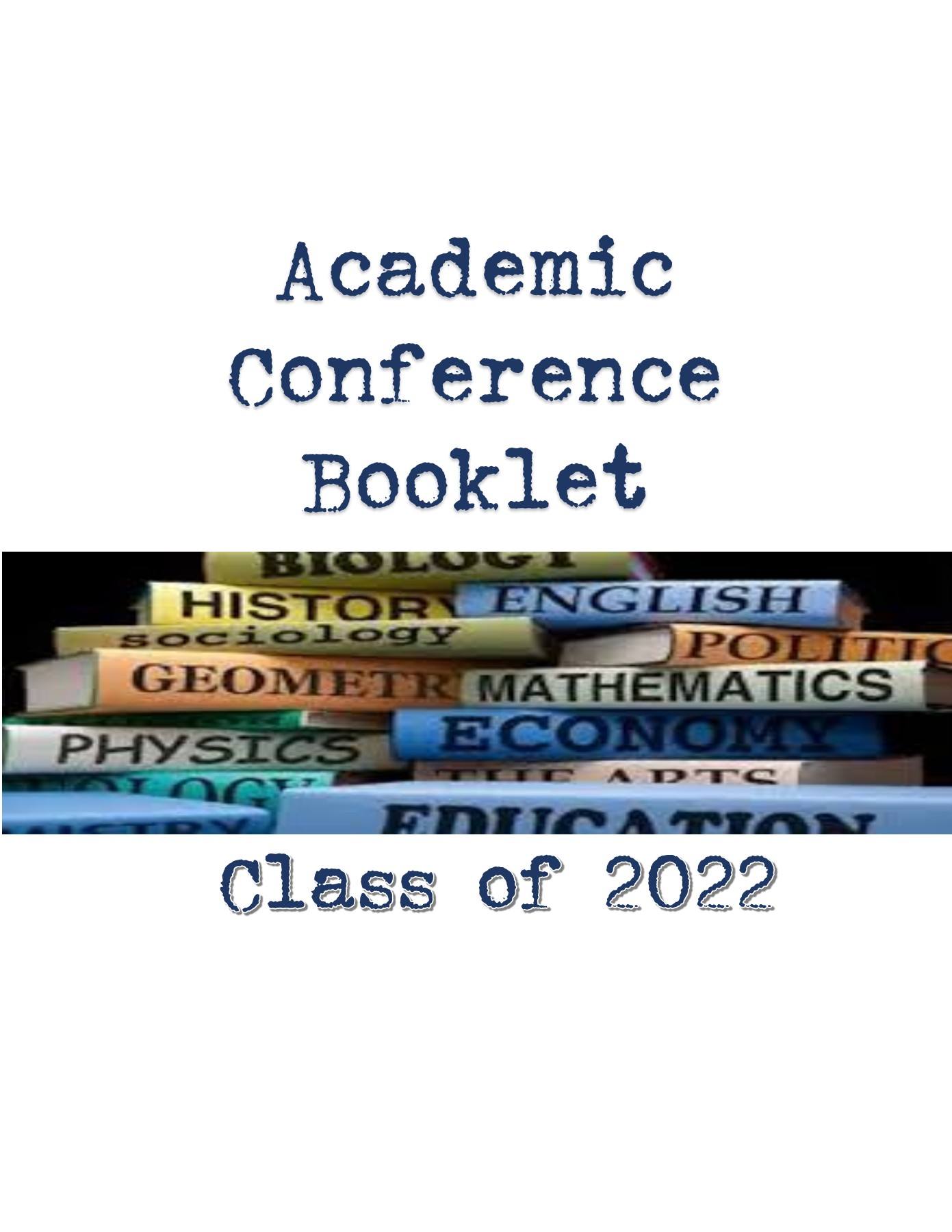 Class of 2022 Academic Conference Booklet - pam.frey - Page 1 - 30 ...