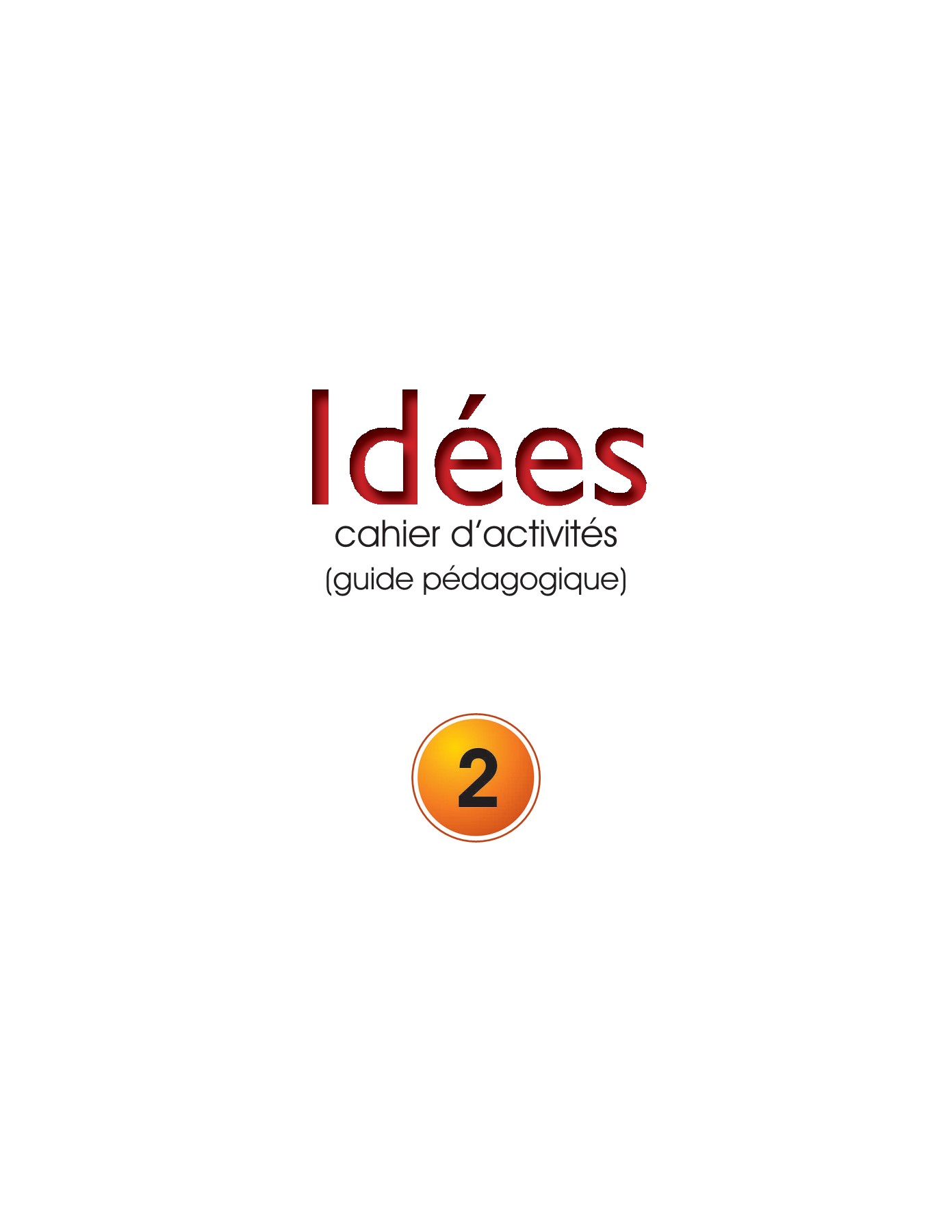 (Idees - 2) Guide Pedagogique - enb - Page 76 | Flip PDF Online | PubHTML5