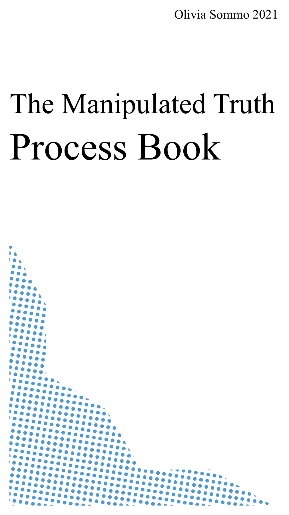 Process Book - Olivia Sommo - Page 1 - 236 | Flip PDF Online | PubHTML5