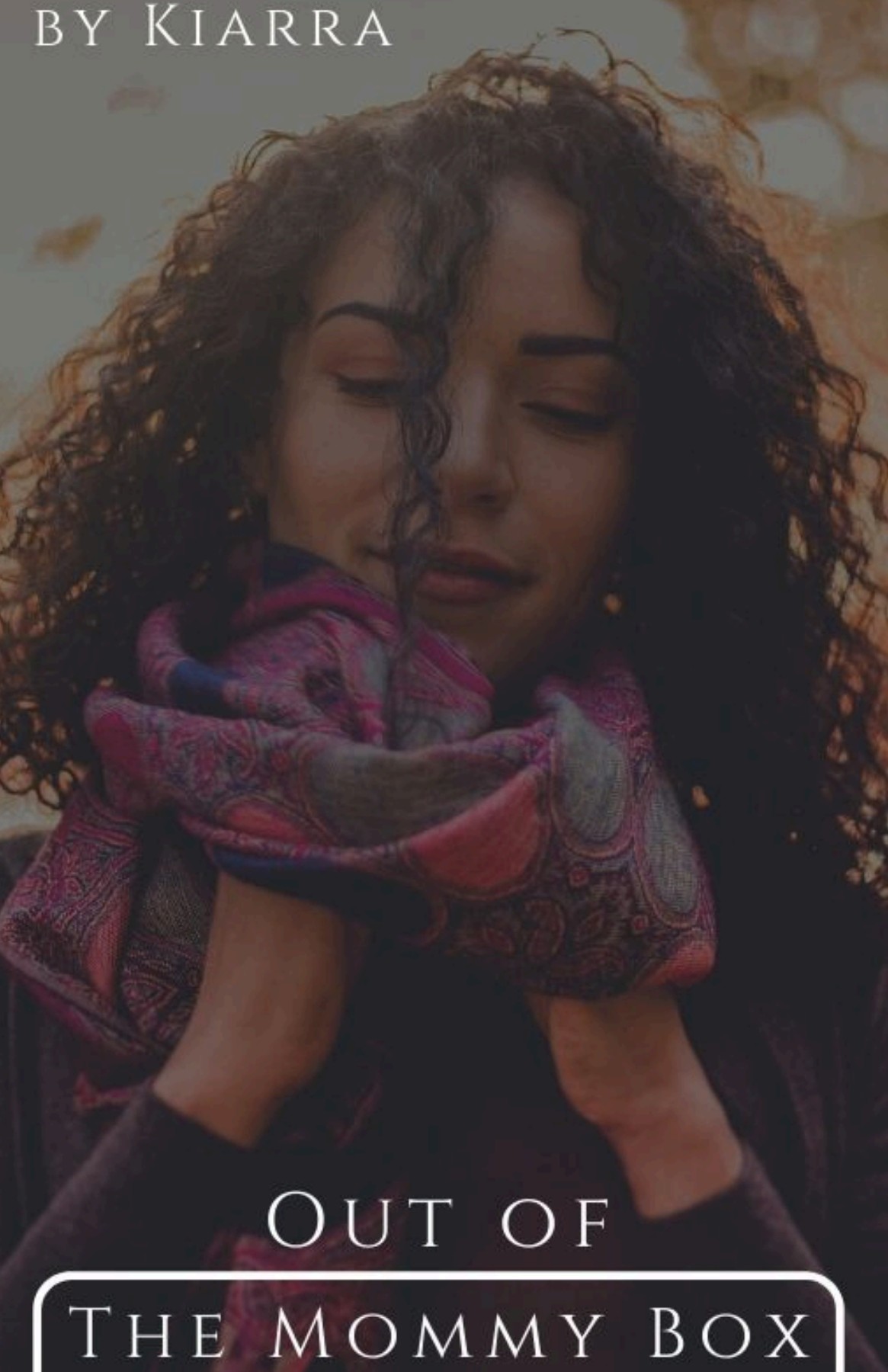 Out of The Mommy Box - Kiarra | Flip PDF Online | PubHTML5