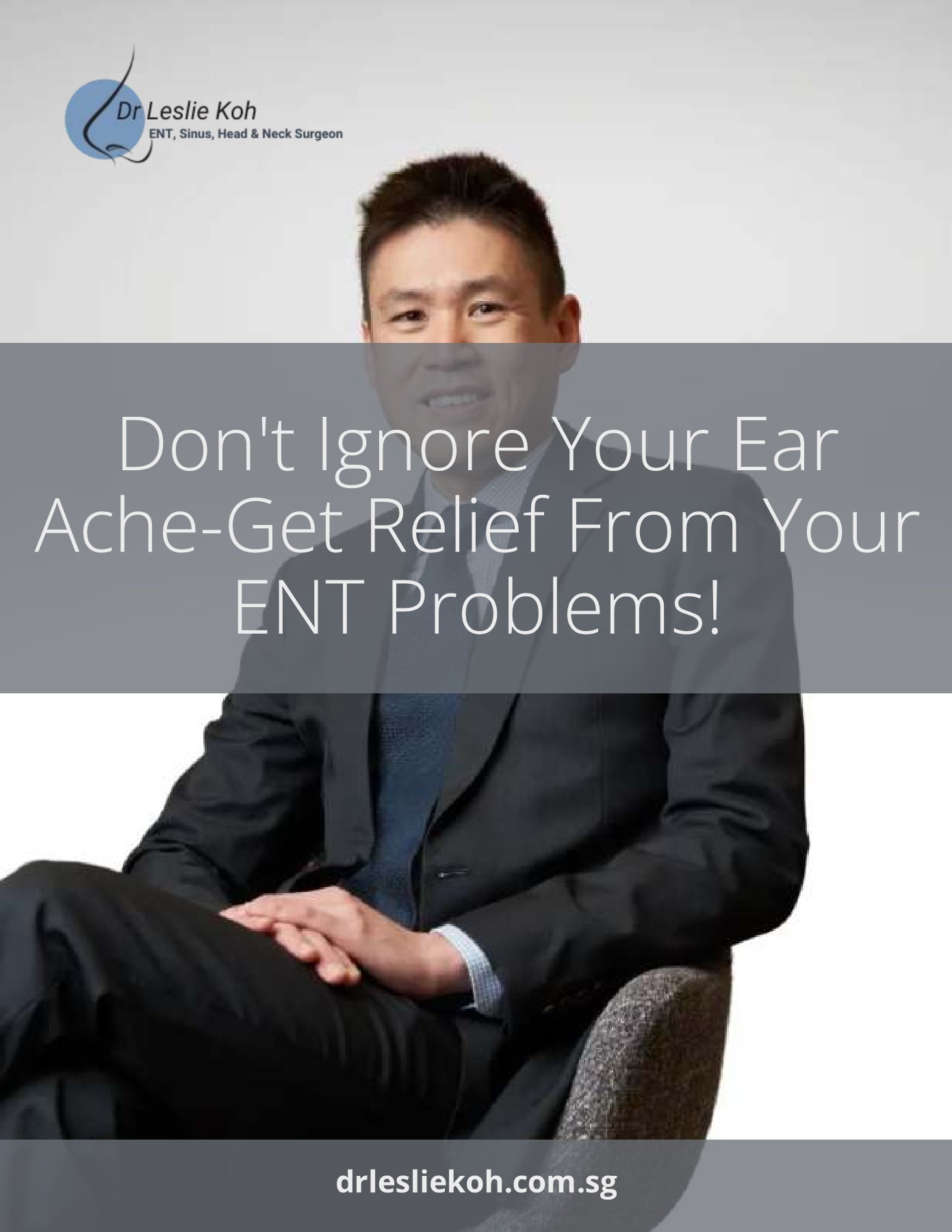 Ent Specialist In Singapore - Dr Leslie Koh - Page 1 | Flip PDF Online ...