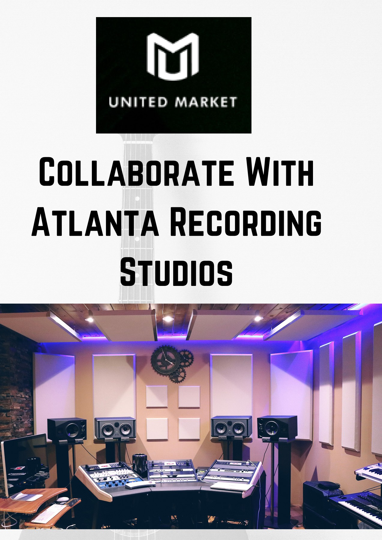 Collaborate With Atlanta Recording Studios - United Market - Page 1 ...