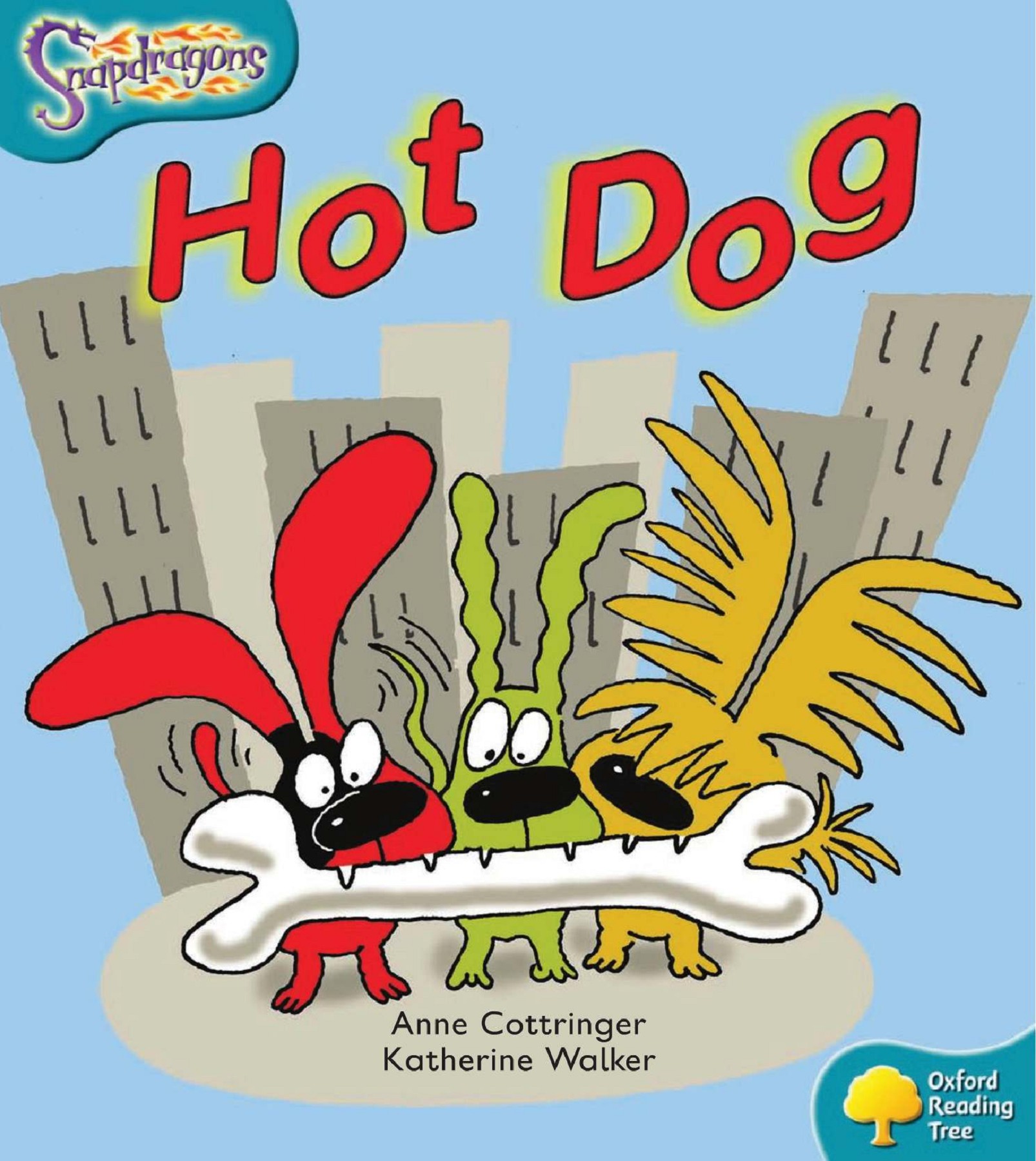 Oxford Reading Tree_ Level 9_ Snapdragons_ Hot Dog (Book) - THE MANTHAN ...