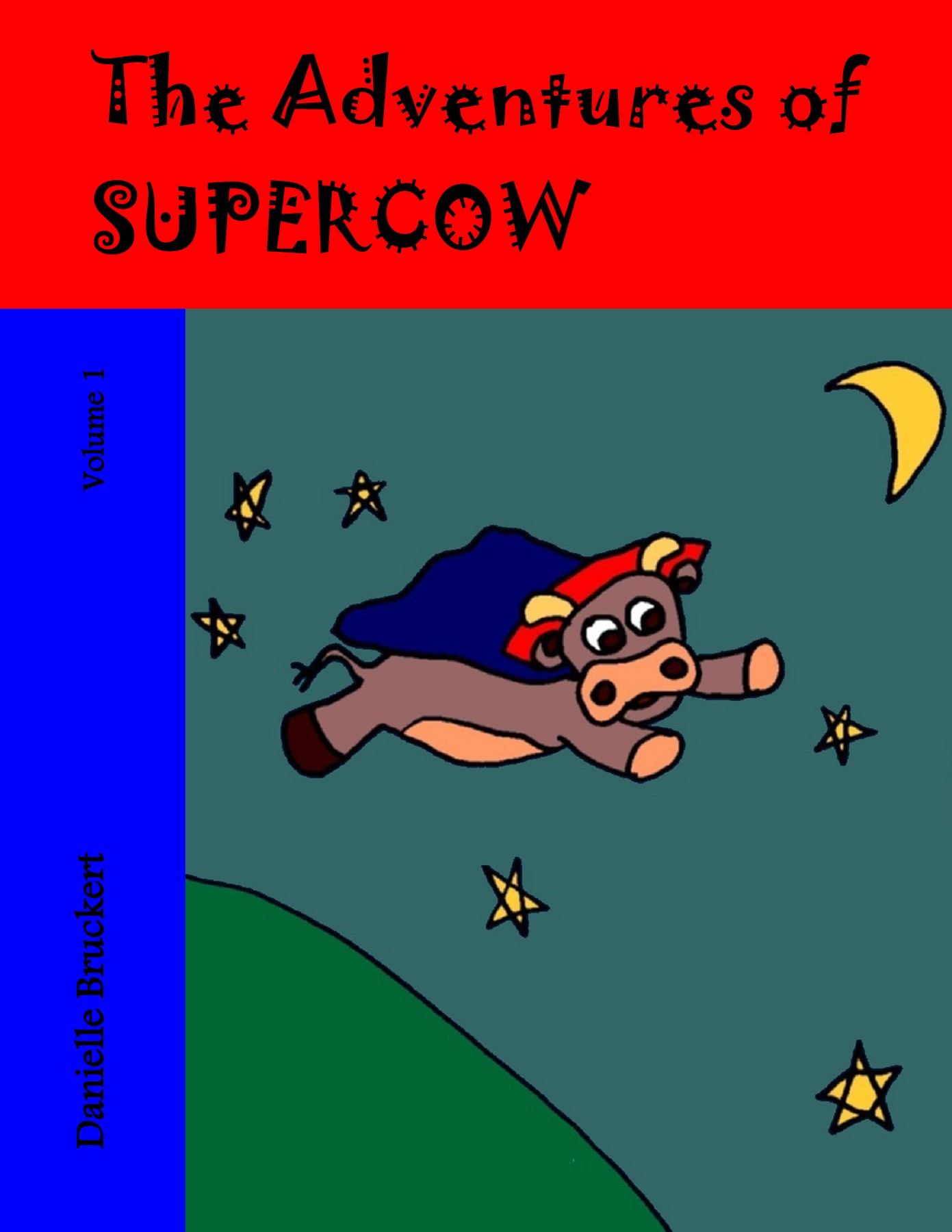 The-Adventures-of-Supercow-Volume-1 - THE MANTHAN SCHOOL - Page 1 - 25 ...