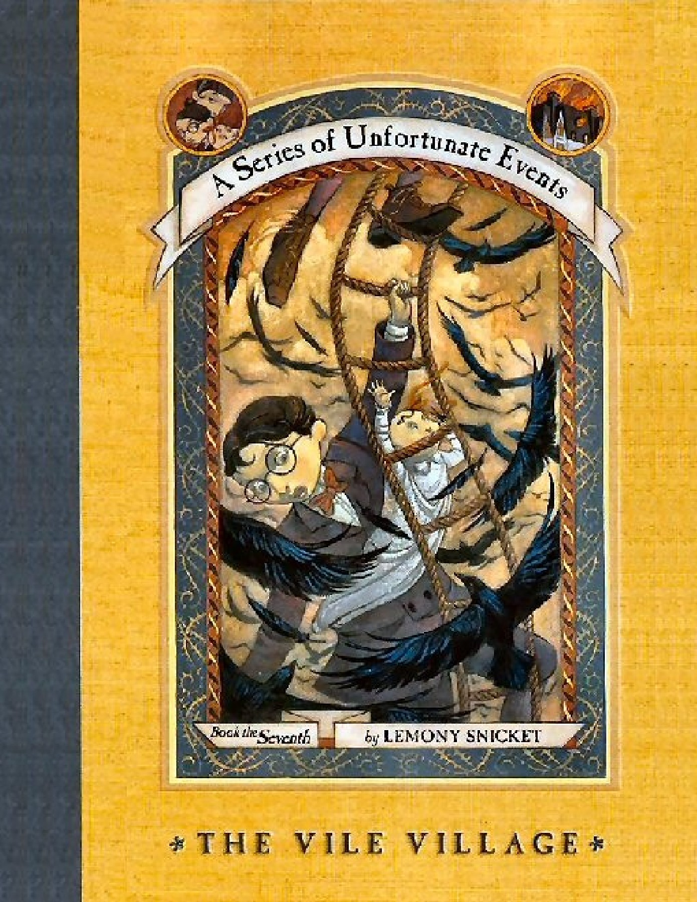Snicket, Lemony - A Series Of Unfortunate Events 07 - The Vile Village ...