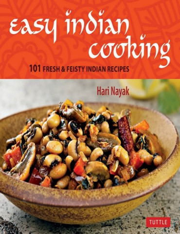Easy Indian Cooking_ 101 Fresh & Feisty Indian Recipes ( PDFDrive )