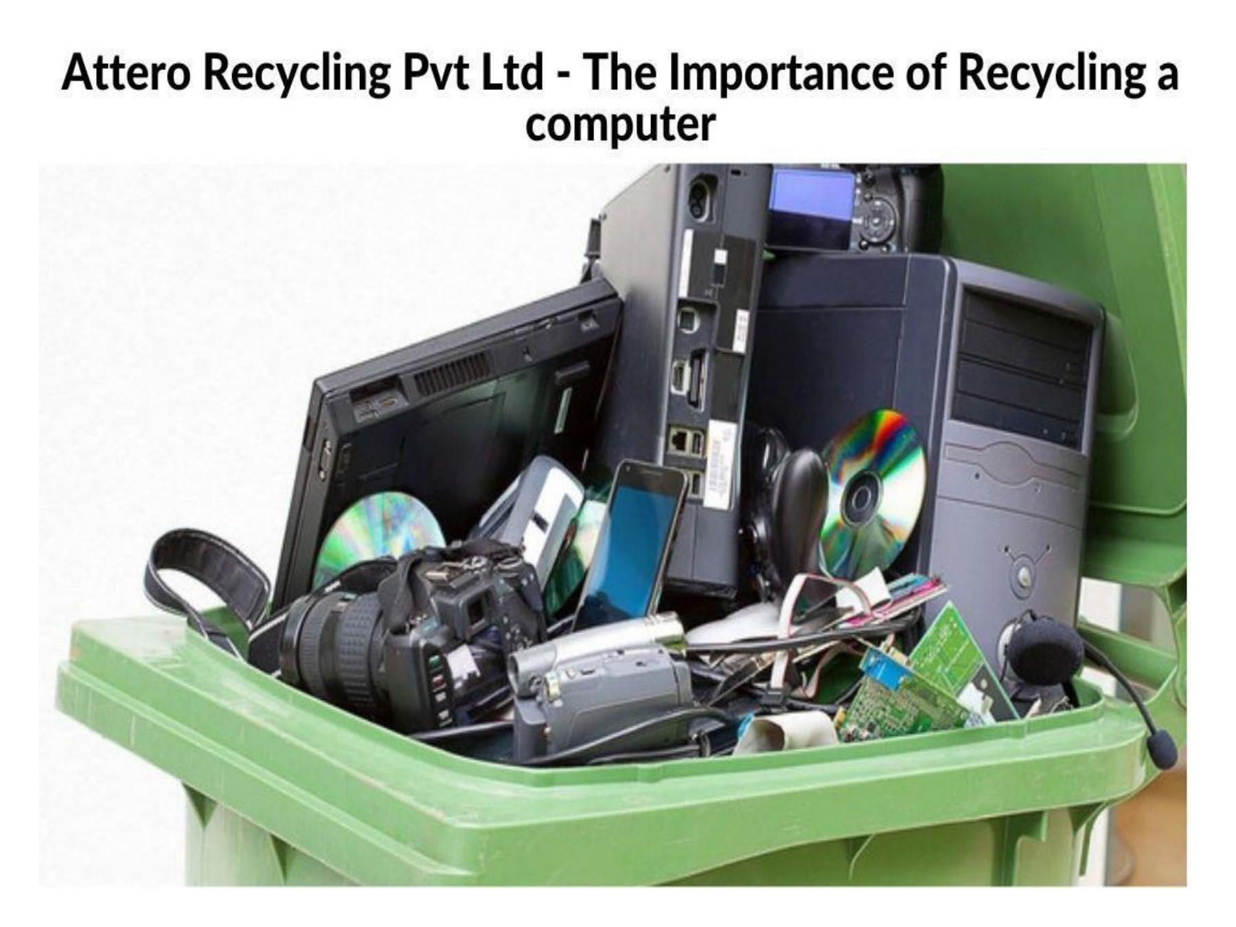 Attero Recycling Pvt Ltd - The Importance of Recycling a computer ...