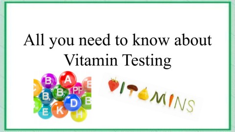All you need to know about Vitamin Testing