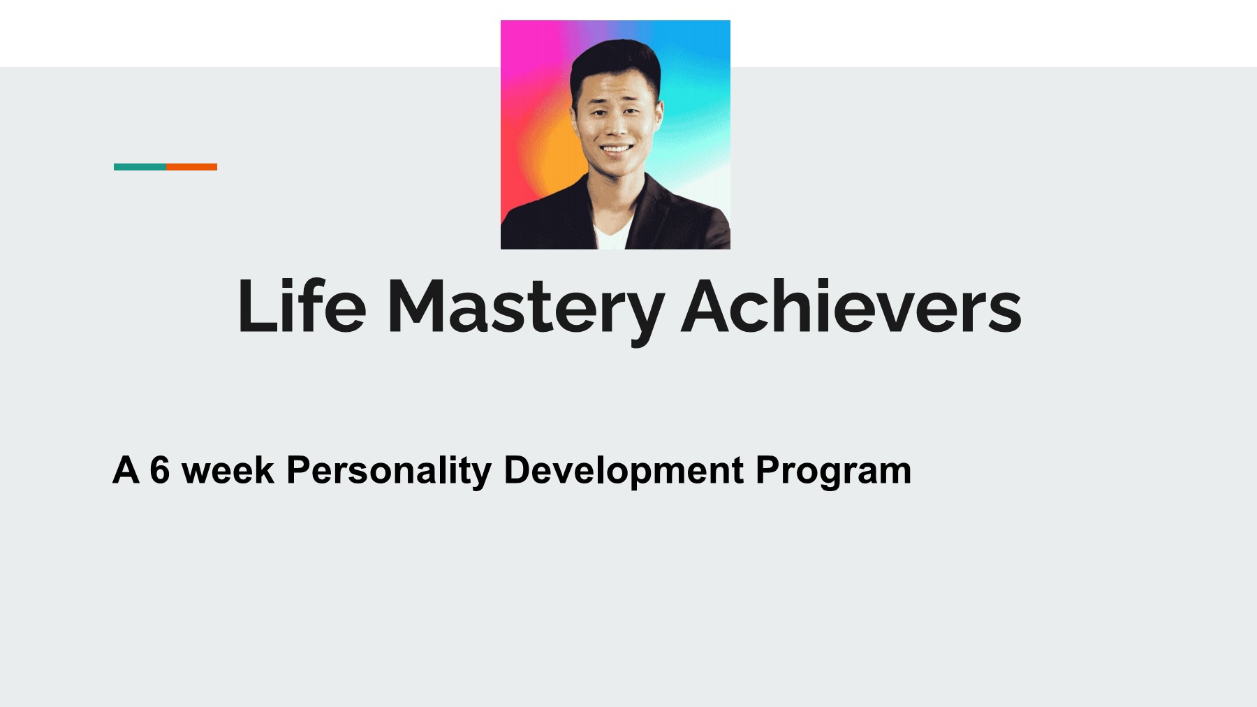 Life Mastery Achievers_ A 6-week Personality Development Program ...