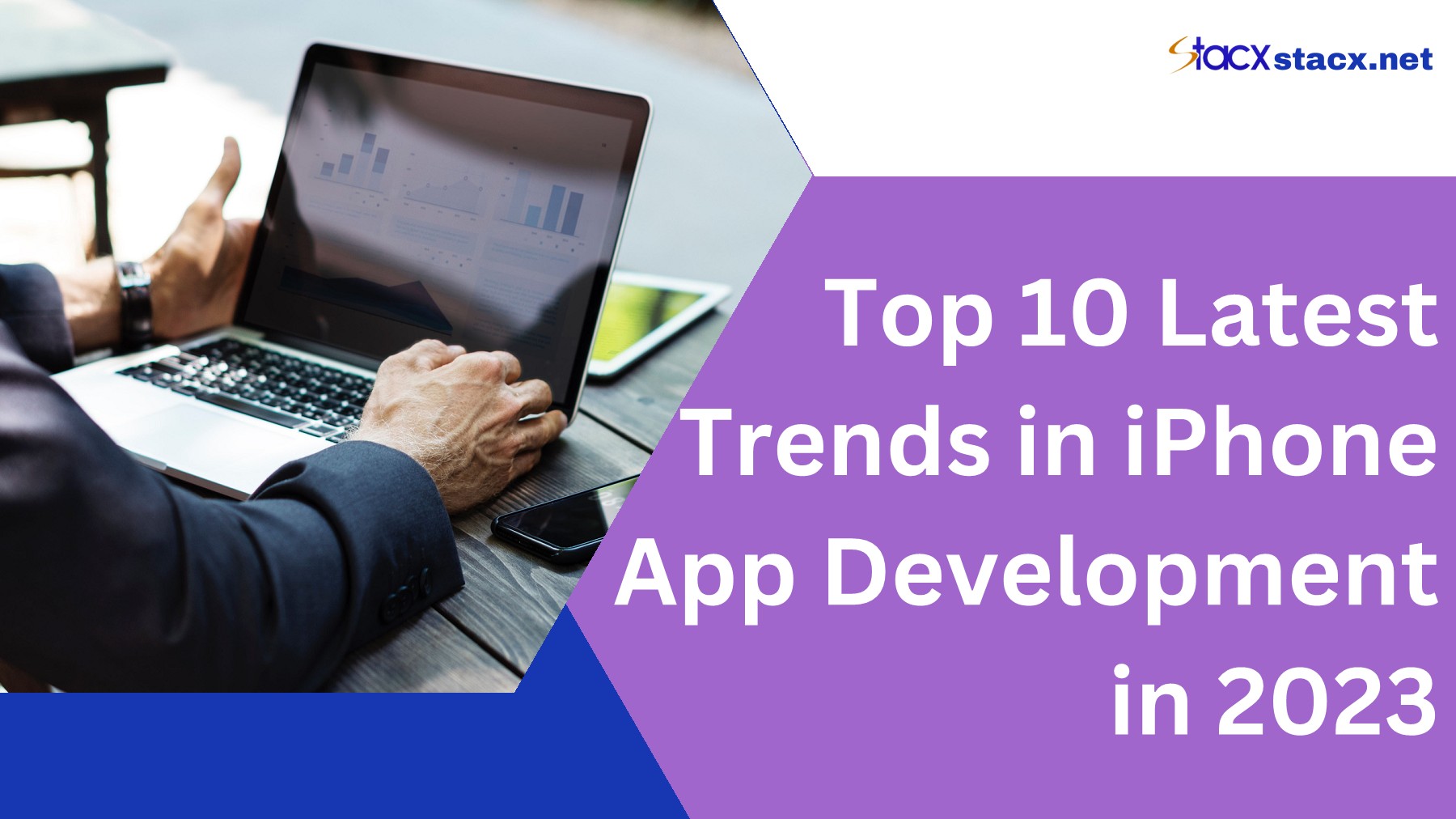 Top 10 Latest Trends in iPhone App Development in 2023 - Remote StacX ...