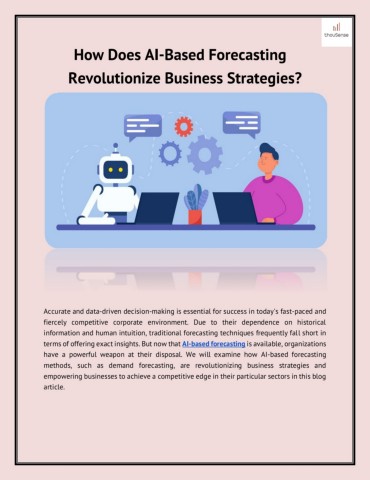 How Does AI-Based Forecasting Revolutionize Business Strategies?