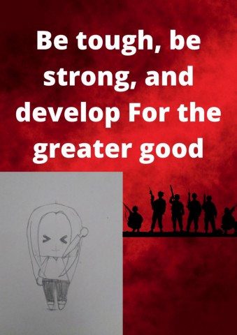 Be tough, be strong, and develop