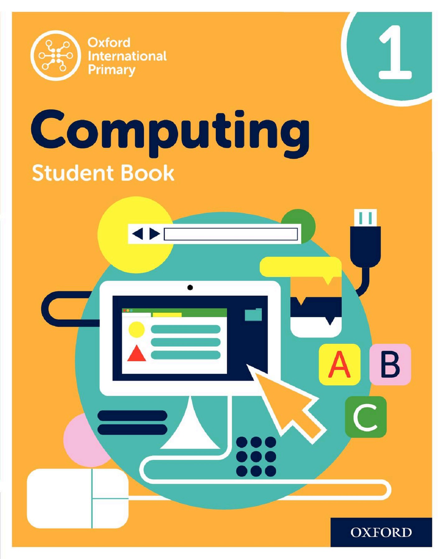 Oxford International Primary Computing Student Book 1 - sharmansoor110 - Page 1 - 108 | Flip PDF ...