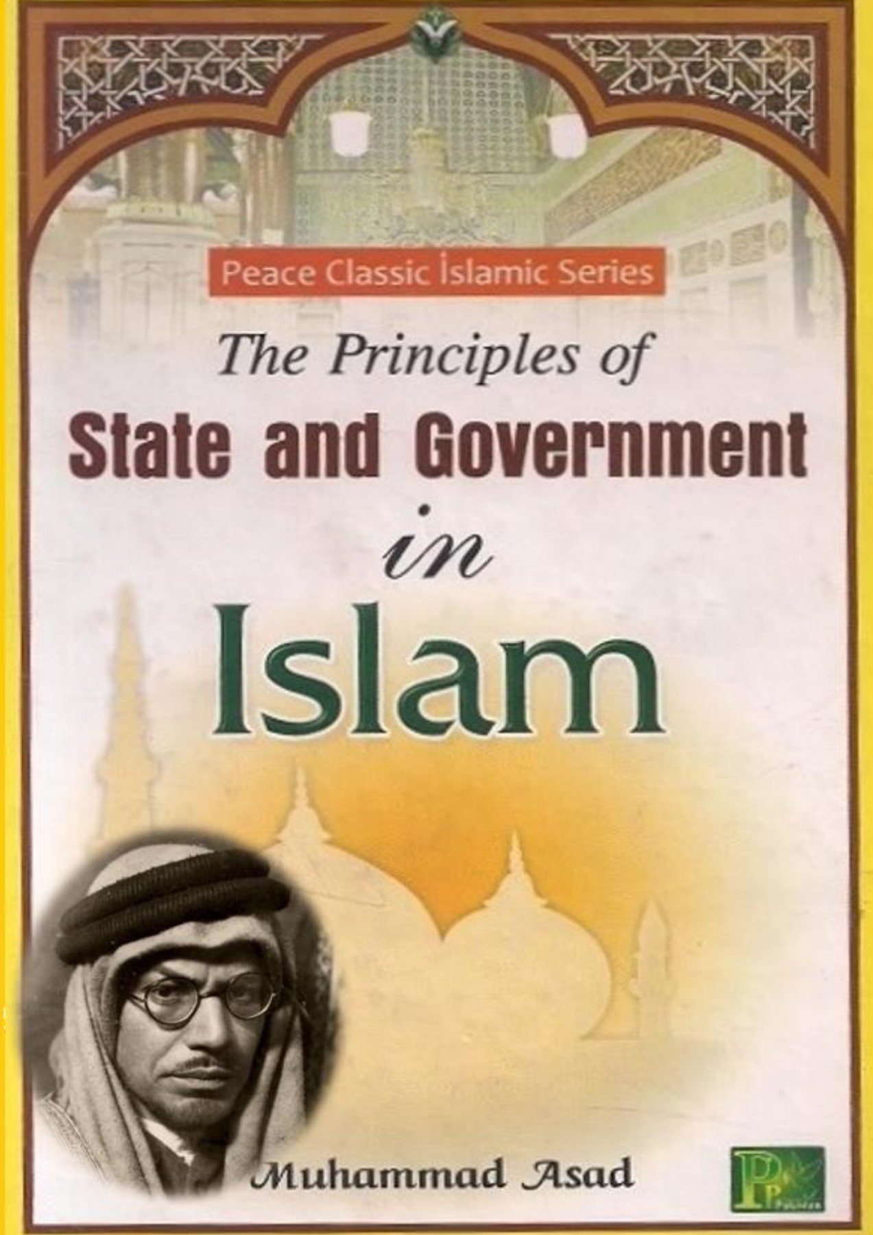 The Principles of State and Government in Islam - Muhammad Asad ...