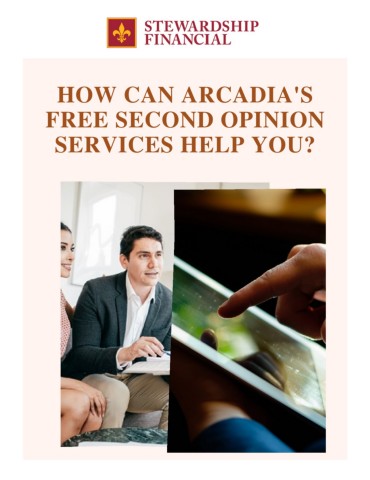 How Can Arcadia's Free Second Opinion Services Help You?
