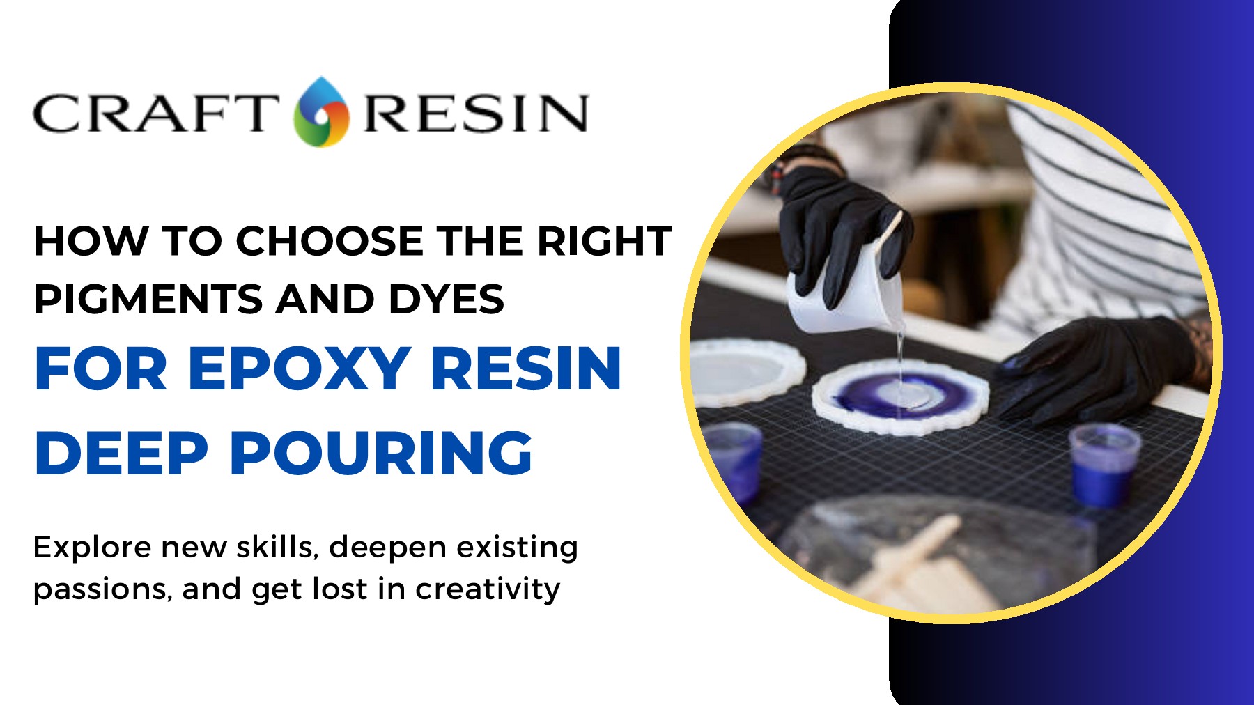 How to Choose the Right Pigments and Dyes for Epoxy Resin Deep Pouring ...