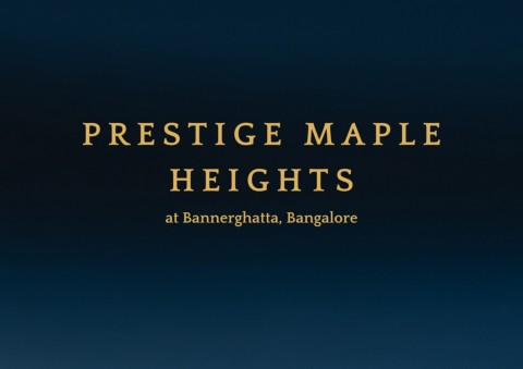 Prestige Maple Heights at Bannerghatta Bangalore - Brochure