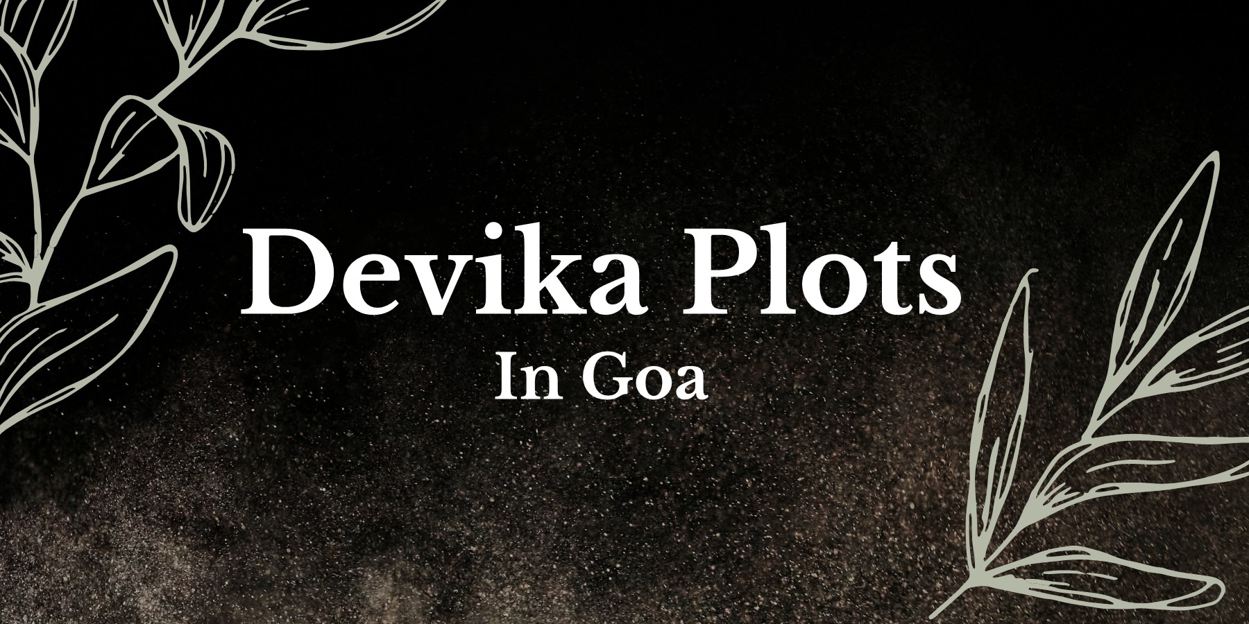 Devika Plots Goa - PDF - monika saroj - Page 1 - 10 | Flip PDF Online | PubHTML5
