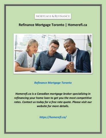 Refinance Mortgage Toronto | Homerefi.ca
