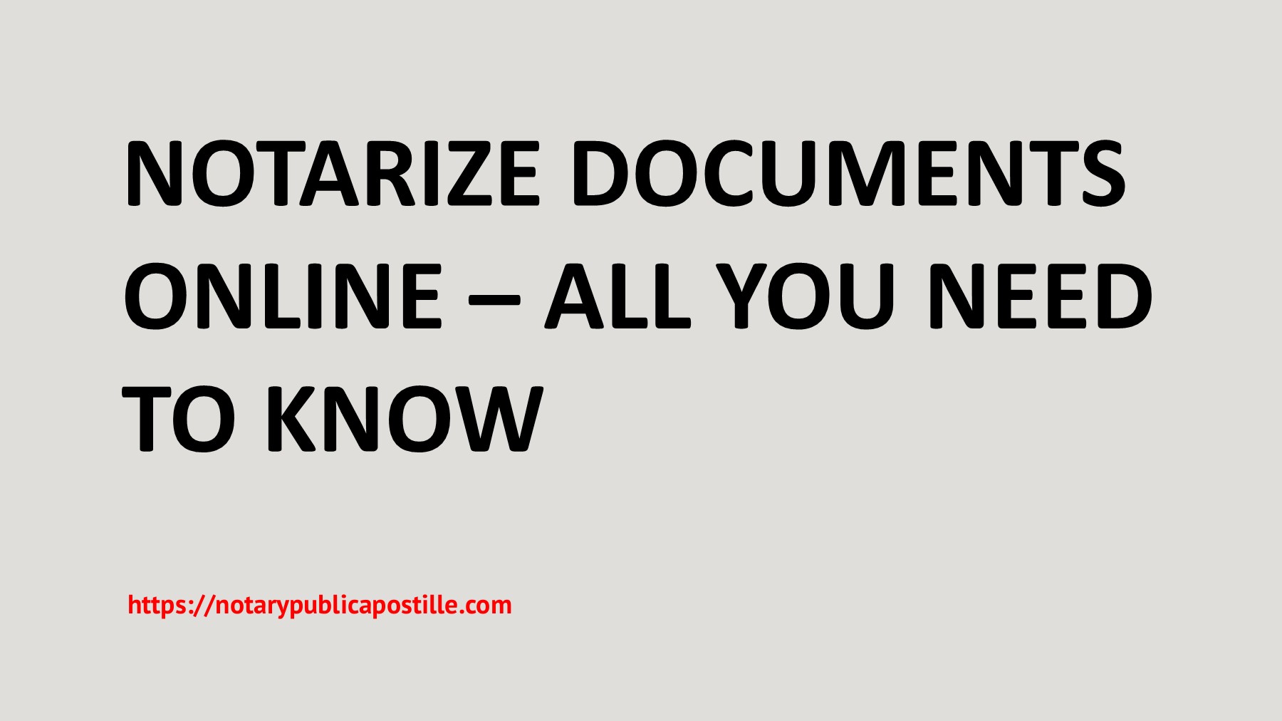 NOTARIZE DOCUMENTS ONLINE – ALL YOU NEED TO KNOW ...