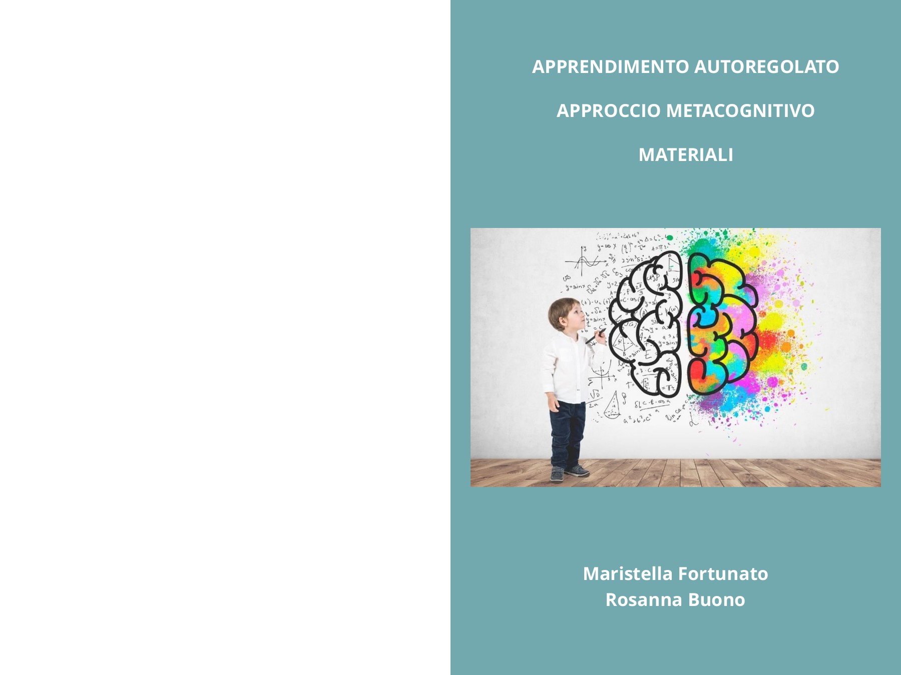 Apprendimento autoregolato Maristella Fortunato Rosanna Buono ...