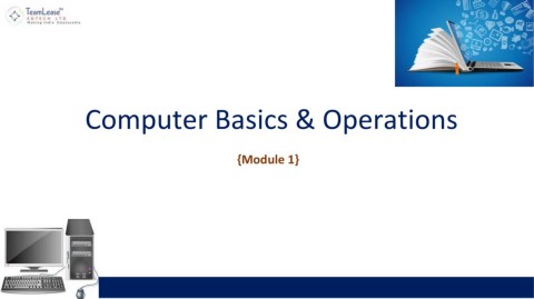 Module 1 - Computer Basics & Operations - Teamlease Edtech Ltd (Amita ...