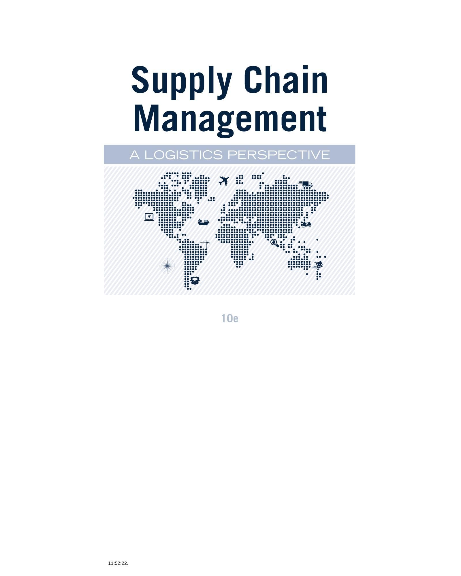 Supply Chain Management - A Logistic Perspective 10th Edition - Divyank ...