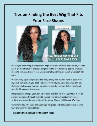 Tips on Finding the Best Wig That Fits Your Face Shape.