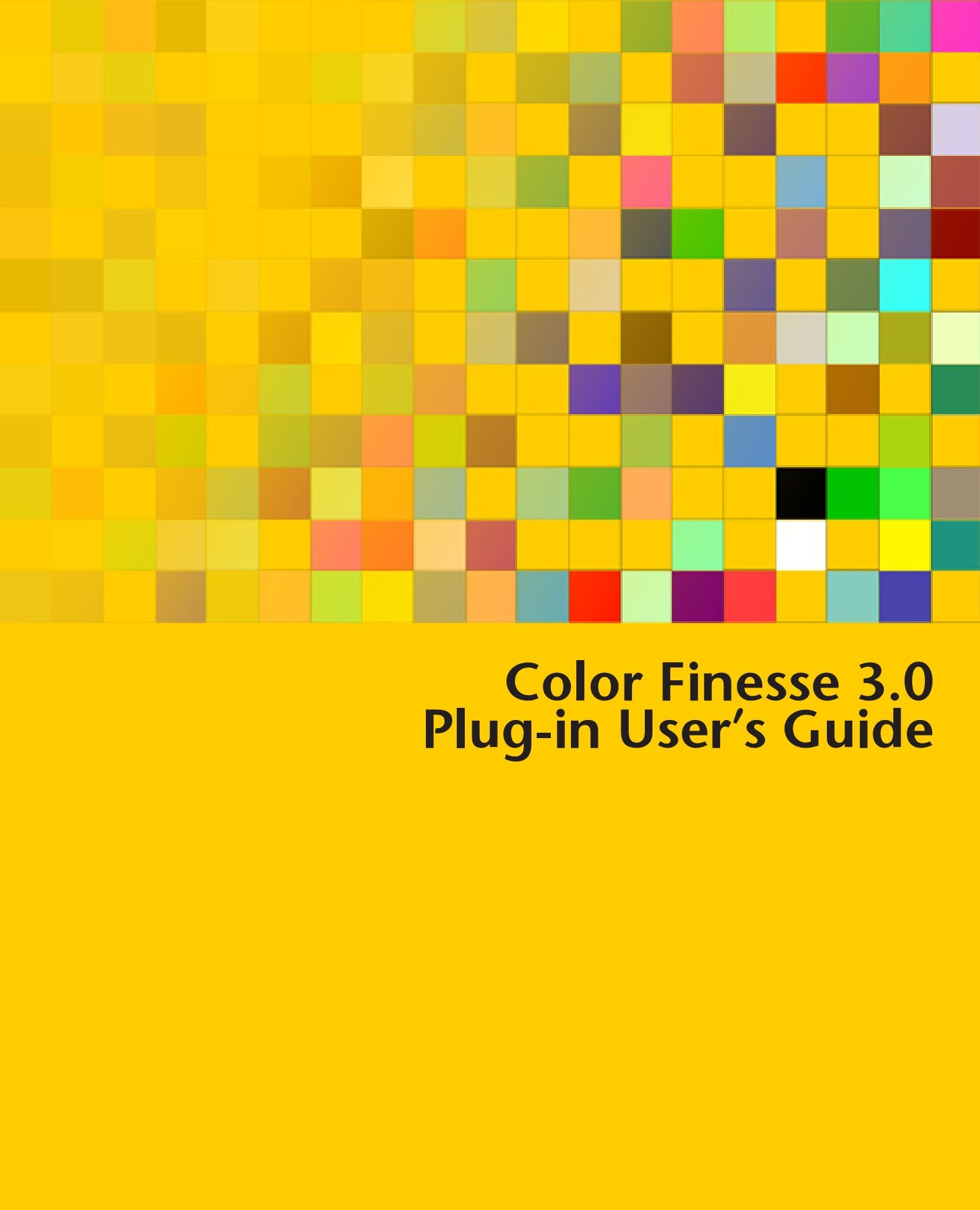 Color Finesse 3 Plug-in User's Guide - tchristian25 - Page 1 - 118 ...