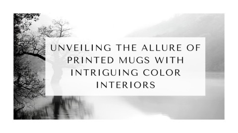 Unveiling the Allure of Printed Mugs with Intriguing Color Interiors