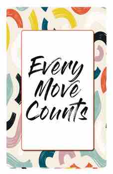 Every Moves Counts