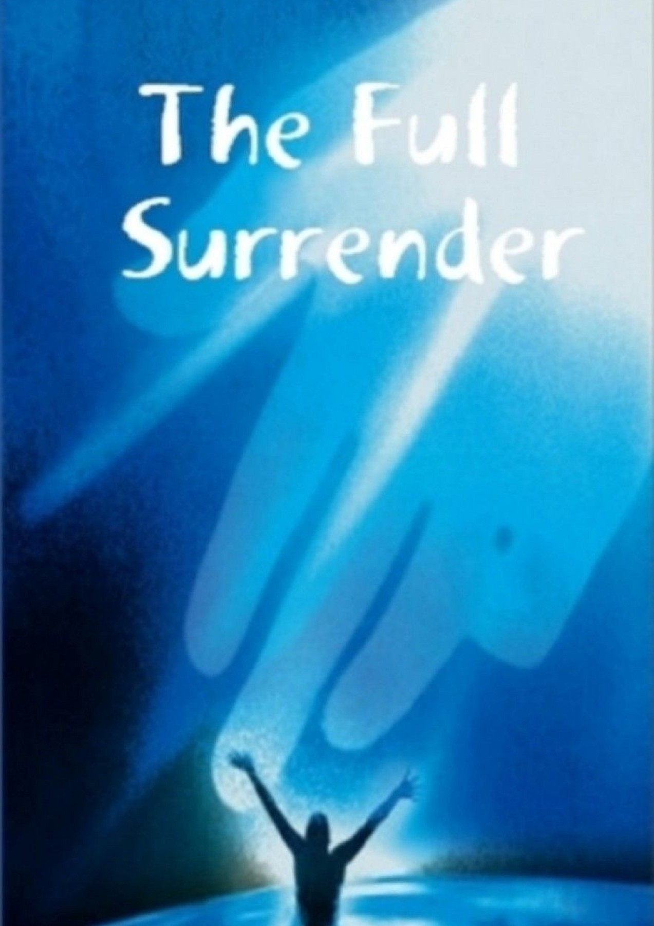The Full Surrender - Jesus Spirit - Page 1 - 26 | Flip PDF Online | PubHTML5