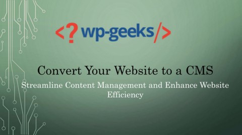 Convert Your Website to a CMS