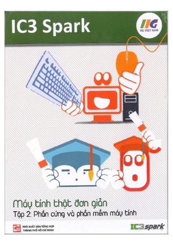 IC3 SPARK _ CF 2 _ Phan cung va Phan mem - caonguyen2000 - Trang 1 - 84 ...