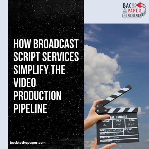 How As Broadcast Script Services Simplify the Video Production Pipeline ...