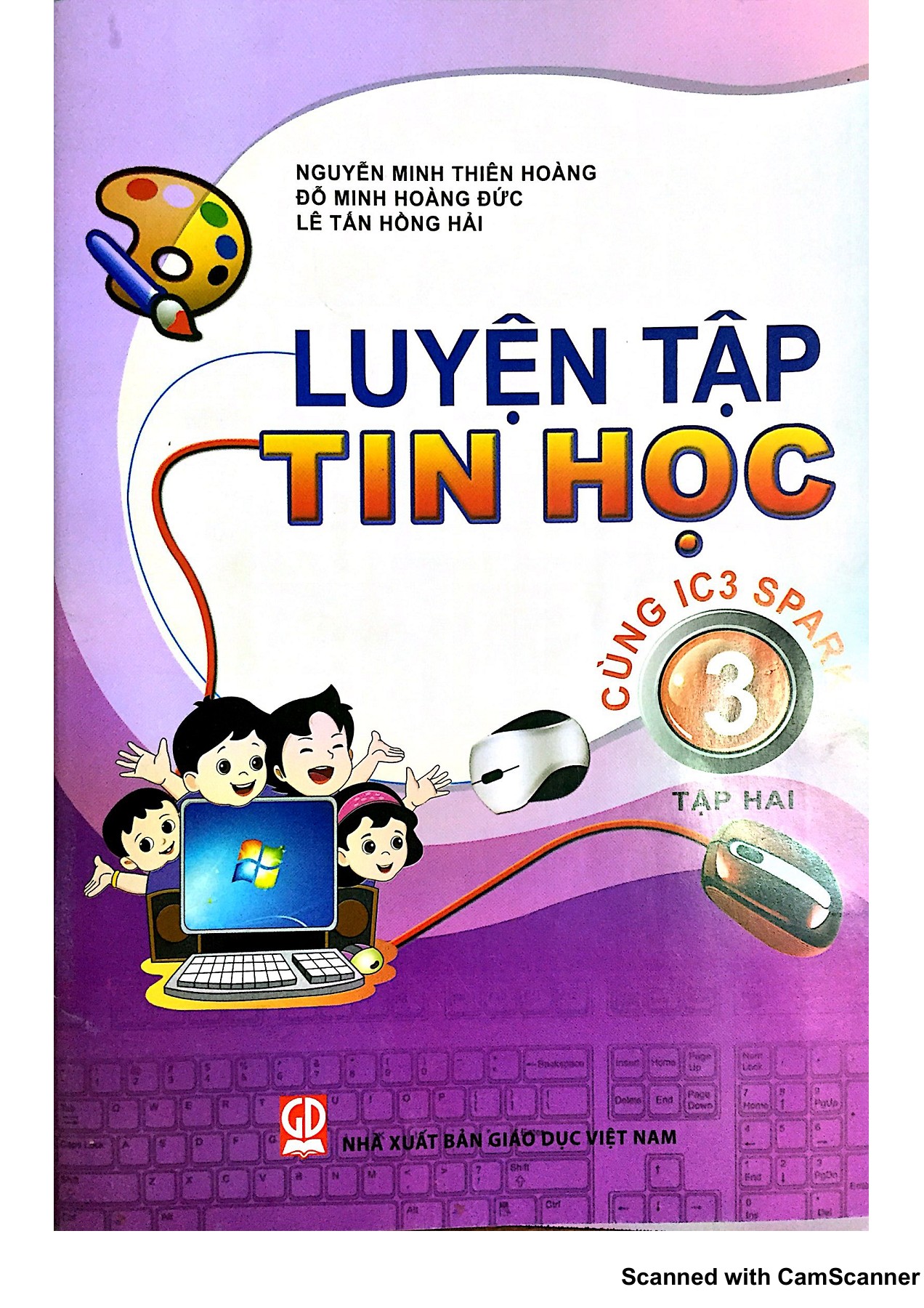 LUYỆN TẬP TIN HỌC 3 CÙNG IC3 SPARK - TẬP 2 - Xuyen Nguyen - Page 1 - 46 ...