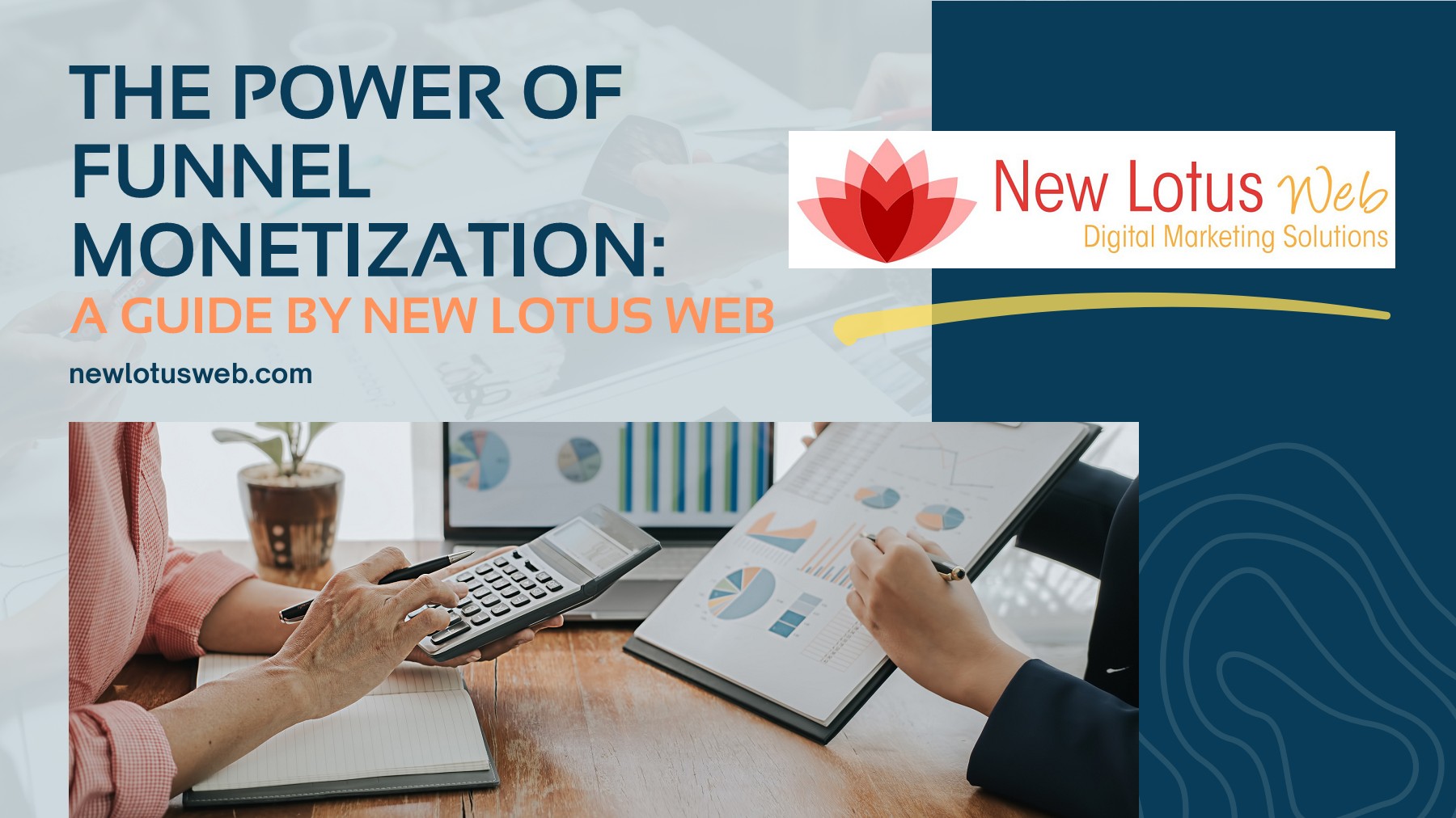 The Power of Funnel Monetization A Guide by New Lotus Web - newlotusweb ...