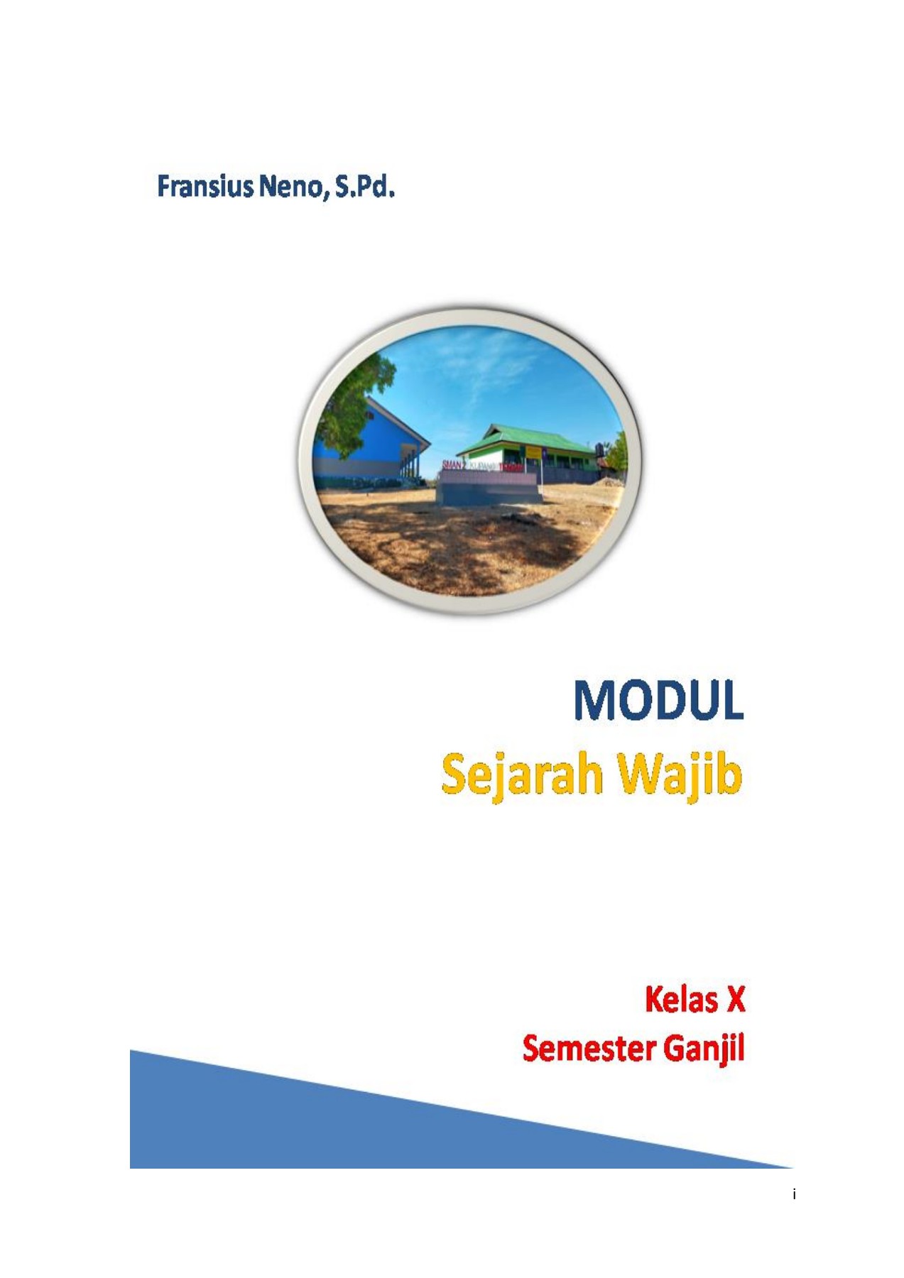 MODUL PEMBELAJARAN SEJARA KELAS X -dikonversi - Fransius Neno - Halaman ...