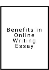 Benefits in Online Writing Essay - Write My Essay For Me - Page 1 ...