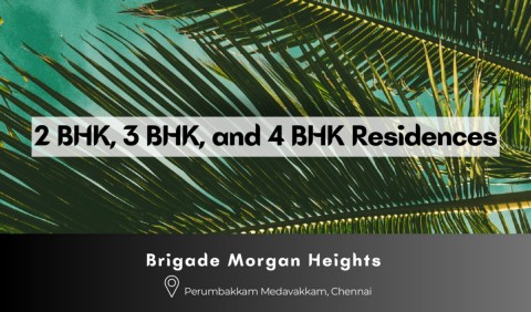 Brigade Morgan Heights Perumbakkam Medavakkam Chennai.pdf