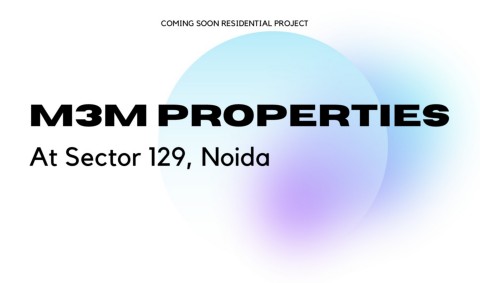 M3M Properties At Sector 129, Noida