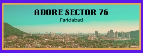 Adore Sector 76 Faridabad.pdf