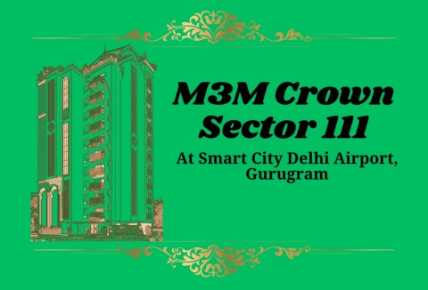 M3M Crown Sector 111 Gurugram.pdf